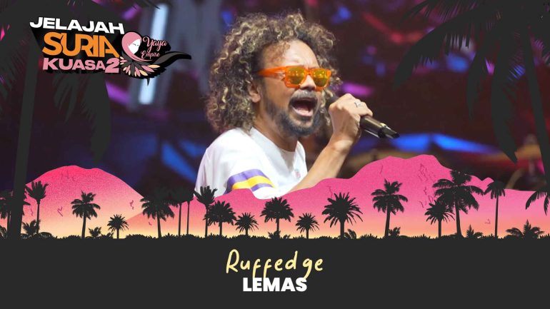 Ruffedge – Lemas (LIVE) di Jelajah SURIA Kuasa 2 X Yaya Empire – Suria FM